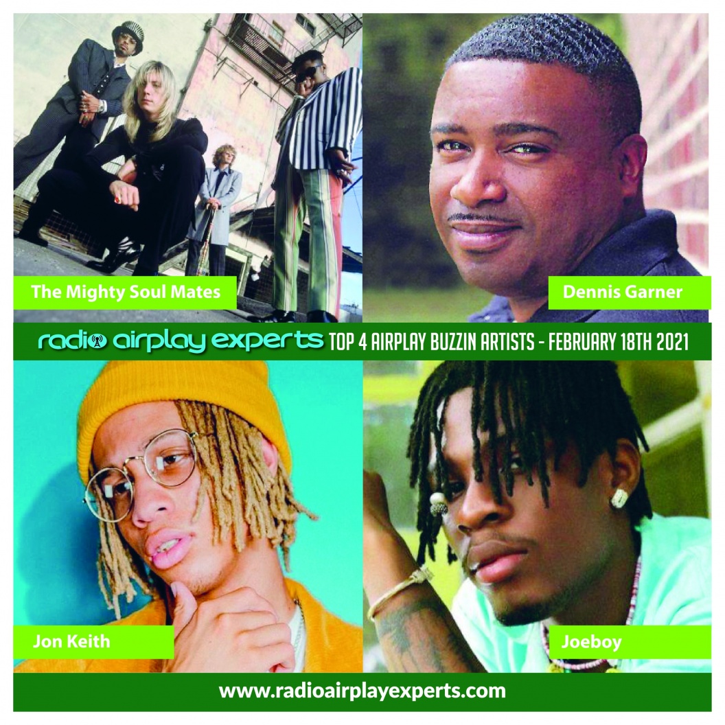 Top 4 Airplay Buzzin Artists - Feb 17th 2022
